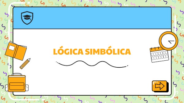 Lógica simbólica | Genially