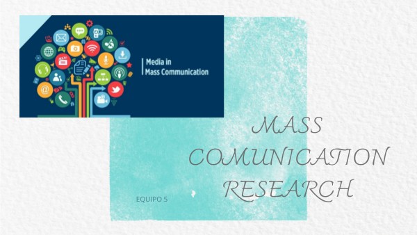 mass comunication research | Genially