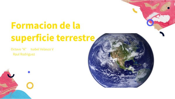 Formacion de la superficie terrestre Isabel Velasco