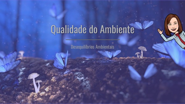 Qualidade do Ambiente | Genially