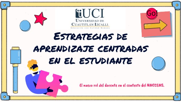 Estrategias de Aprendizaje centradas en el alumno NMCCEMS