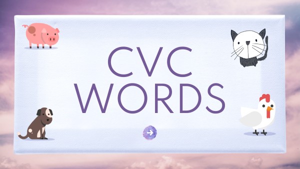 CVC WORDS | Genially