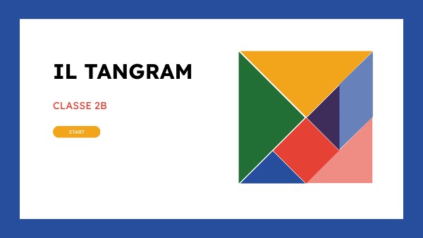 TANGRAM PRESENTATION | Genially