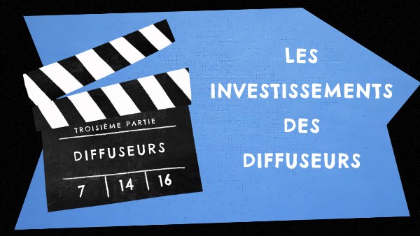 Module 2_Investissements des diffuseurs