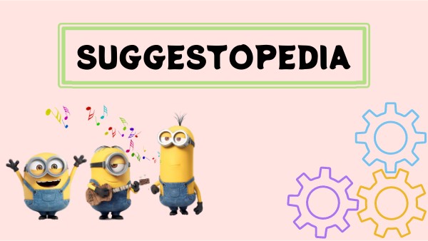 Suggestopedia | Genially