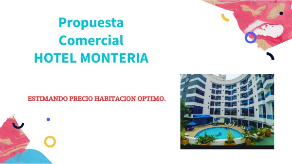 PROPUESTA COMERCIAL HOTEL MONTERIA | Genially