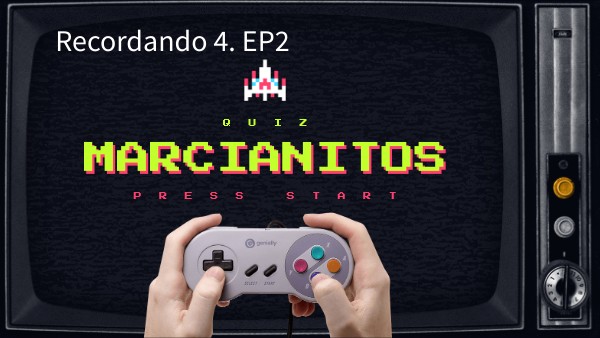 Marcianitos 4. Recordando EP2 | Genially