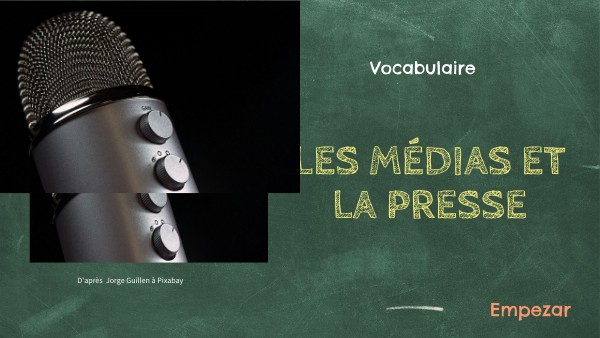 U2 Les médias et la presse PAM 25 Vocabulaire | Genially