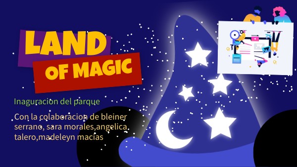 PRESENTACIÓN LAND OF MAGIC