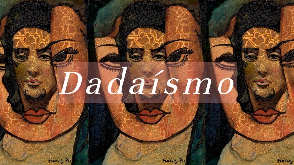 Dadaísmo - María Rivera Torres | Genially