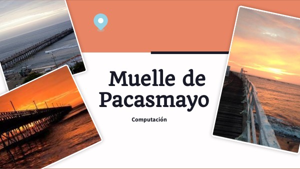 MUELLE DE PACASMAYO | Genially