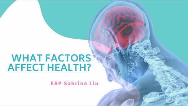 WHAT FACTOR AFFECT HEALTH PRESENTATION | Genially