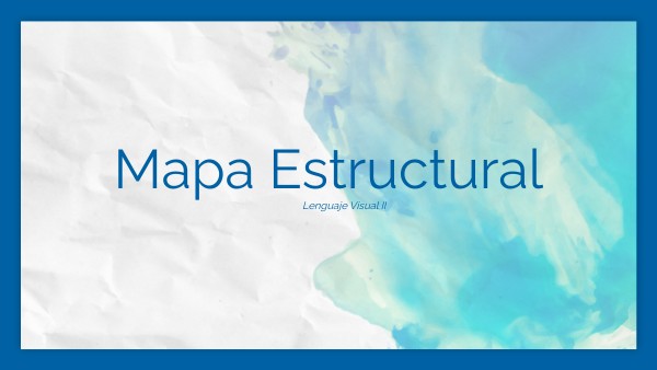MAPA ESTRUCTURAL | Genially