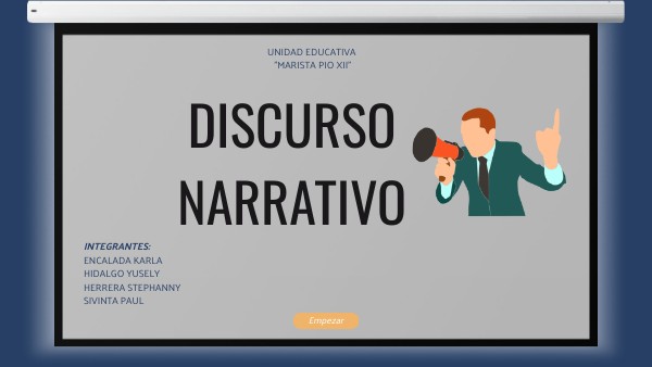 DISCURSO NARRATIVO GRUPO 1 | Genially
