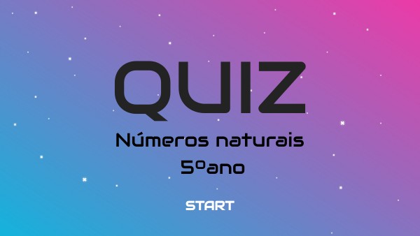 Números naturais: Quiz