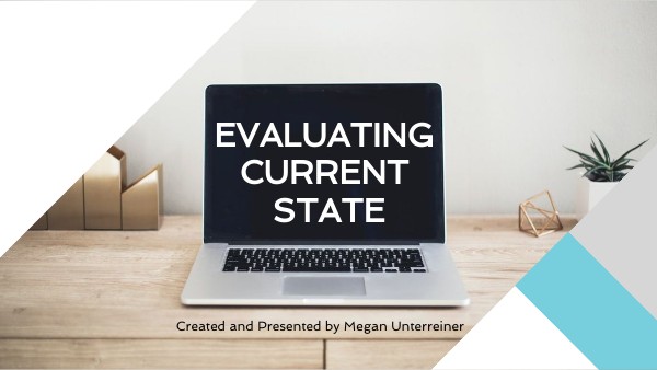 Evaluate Current State