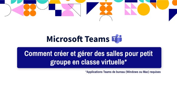 TEAMS - petits groupes en réunions Teams | Genially