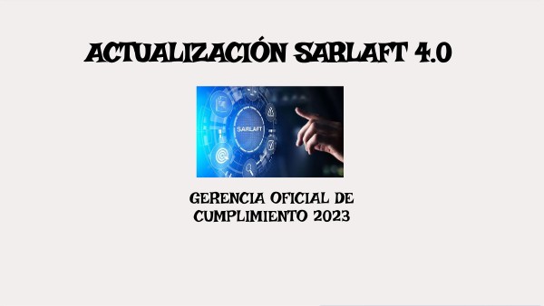 ACTUALIZACIÓN SARLAFT 2023 | Genially