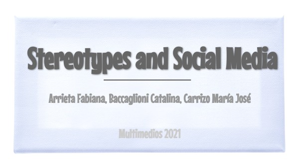 Stereotypes and social media | Genially