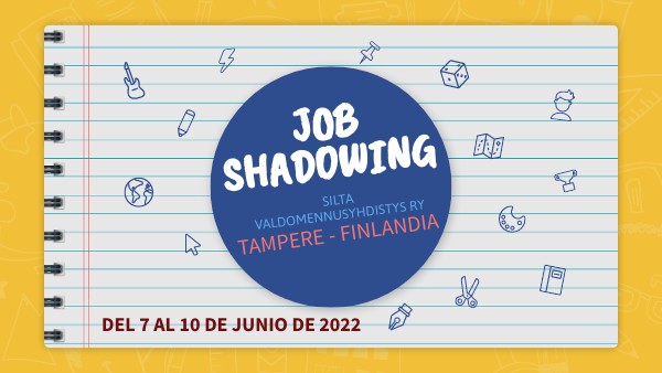 JOB SHADOWING - SILTA VALMENNUS | Genially