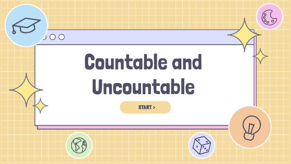 Countables and Uncountables | Genially