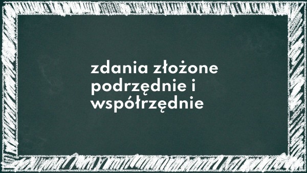 zdania złożone | Genially