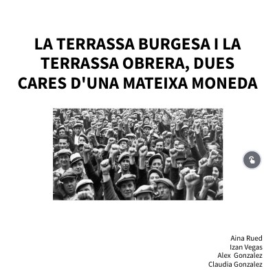 LA TERRASSA BURGESA I LA TERRASSA OBRERA