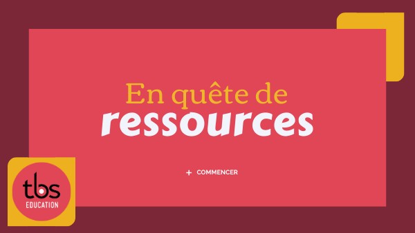 En quête de ressources VF | Genially