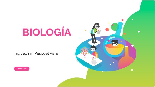 CAPITULO I. BIOLOGÍA | Genially