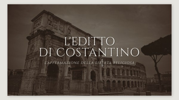 L'EDITTO DI COSTANTINO