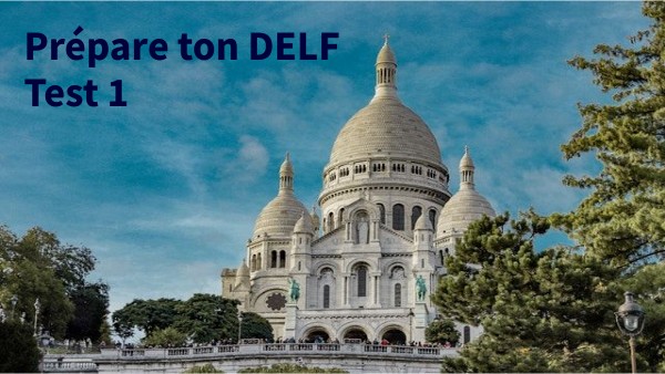 Prépare ton DELF - Test 1