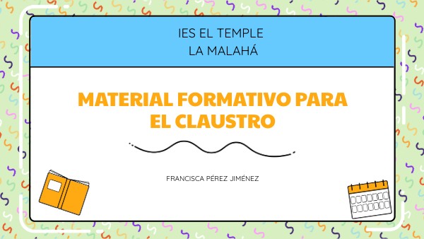 MATERIAL FORMATIVO PARA EL CLAUSTRO | Genially
