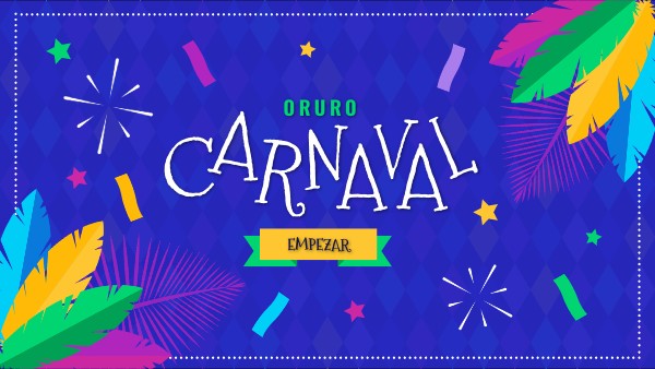 CARNAVAL ORURO | Genially