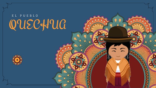 pueblo Quechua | Genially