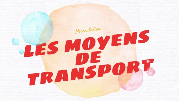 les moyens de transport | Genially