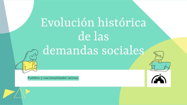 Evolución histórica de las demandas sociales de los pueblos y nacion ...