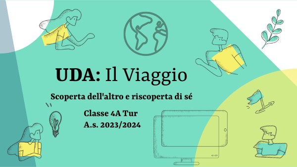 UDA Il Viaggio: Scoperta dell'altro e riscoperta di sé | Genially