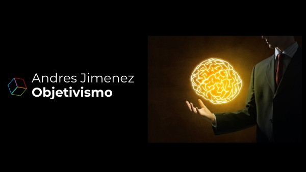 Objetivismo | Genially