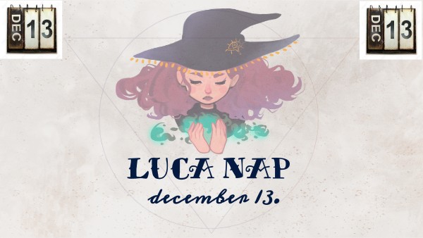 December 13. Luca nap | Genially