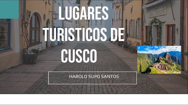 S3B Harold Supo Lugares Turisticos de cusco | Genially