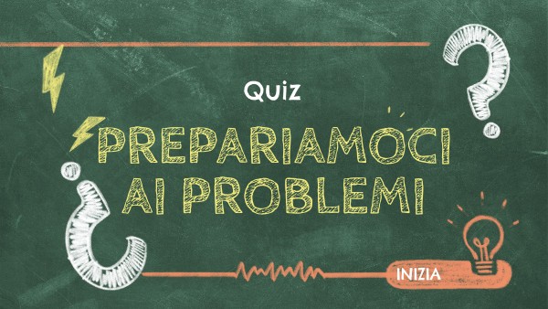 QUIZ PROPEDEUTICO PROBLEMI - 3