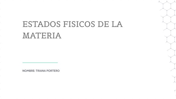 ESTADOS DE LA MATERIA | Genially