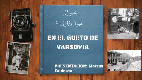 EL GUETO DE VARSOVIA | Genially