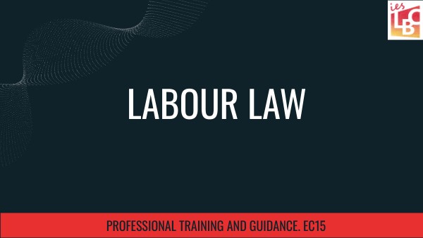 FOL_EC15. BASIC CONCEPTS OF LABOUR LAW | Genially
