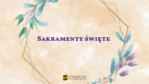 Klasa_2_Sakramenty_święte | Genially