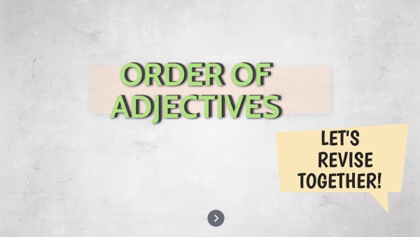 Order of Adjectives (Practice) | Genially