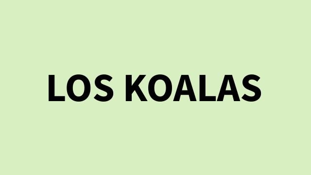 LOS KOALAS | Genially