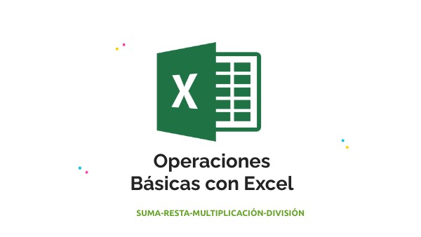 Operaciones Básicas Excel | Genially