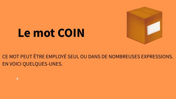 C1.1 LE MOT "COIN" | Genially