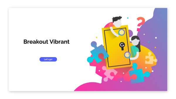 BREAKOUT VIBRANT | Genially